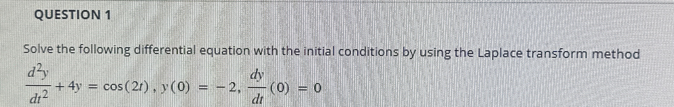 QUESTION 1Solve the following differential equation | Chegg.com QUESTION 1Solve the following differential equation | Chegg.com
