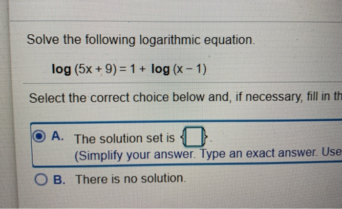 Solved Solve the following logarithmic equation. log (5x + | Chegg.com