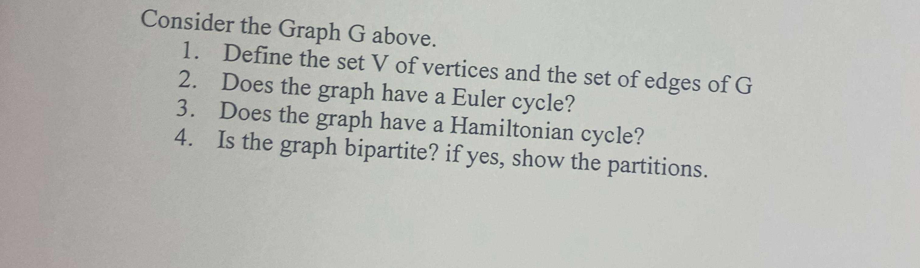 Solved Consider the Graph G ﻿above,Define the set V ﻿of | Chegg.com