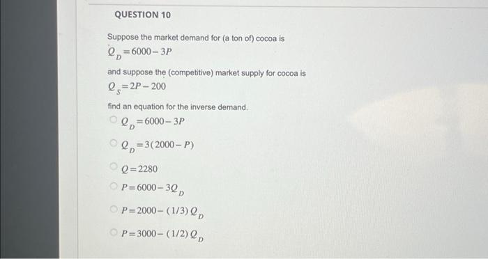 Solved Suppose the market demand for (a ton of) cocoa is Q₁ | Chegg.com