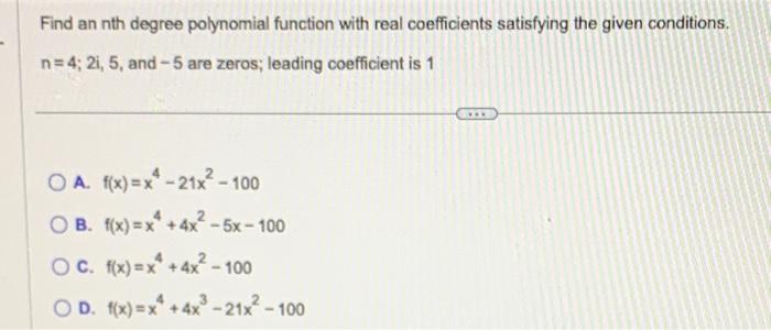 Solved Find an nth degree polynomial function with real | Chegg.com
