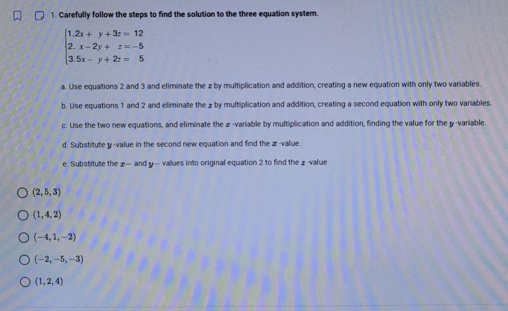 Solved 1. Carefully follow the steps to find the solution to | Chegg.com