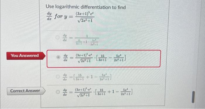 Solved Use logarithmic differentiation to find dxdy for | Chegg.com