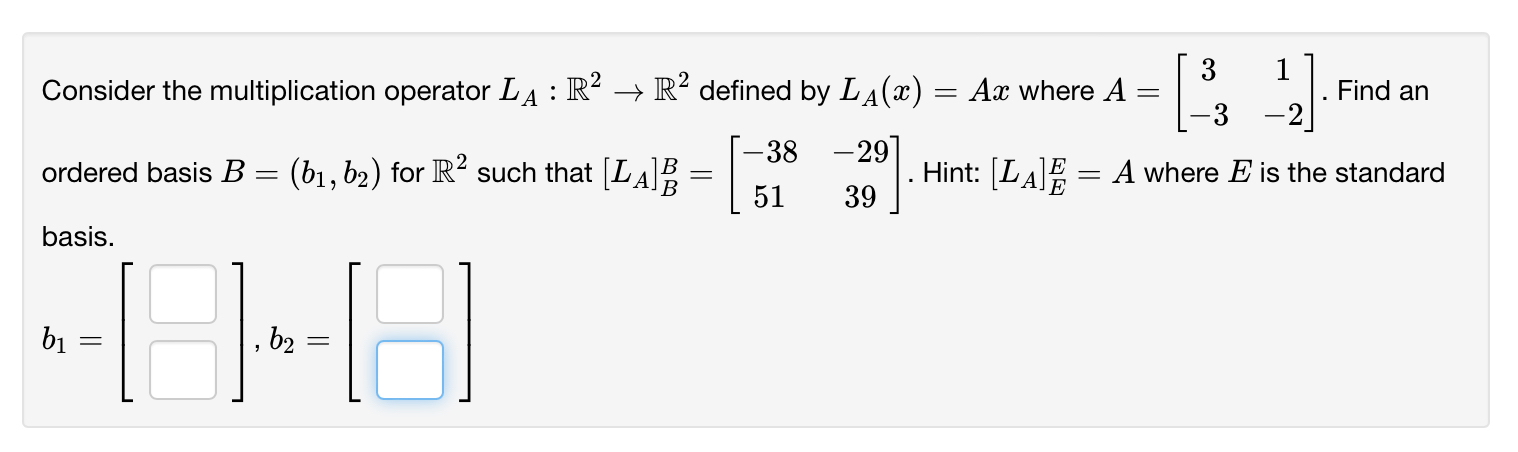 Solved Consider the multiplication operator LA:R2→R2 | Chegg.com