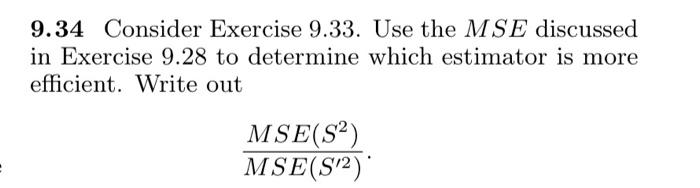 9.34 Consider Exercise 9.33. Use the MSE discussed in | Chegg.com