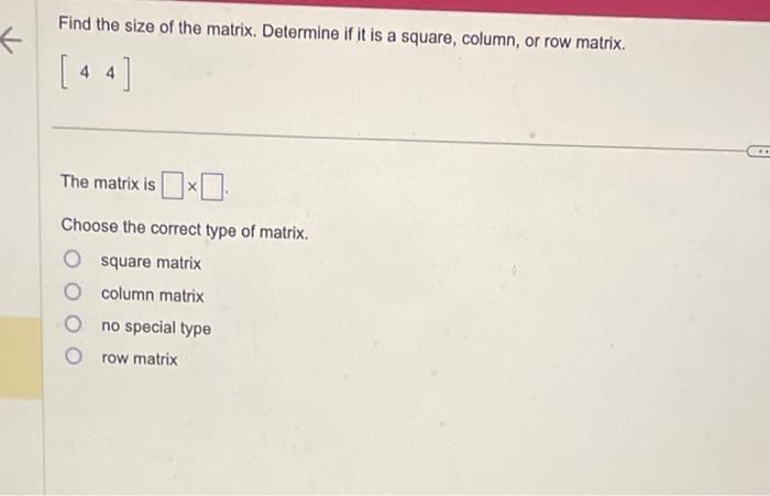 [solved] Find The Size Of The Matrix Determine If It Is A