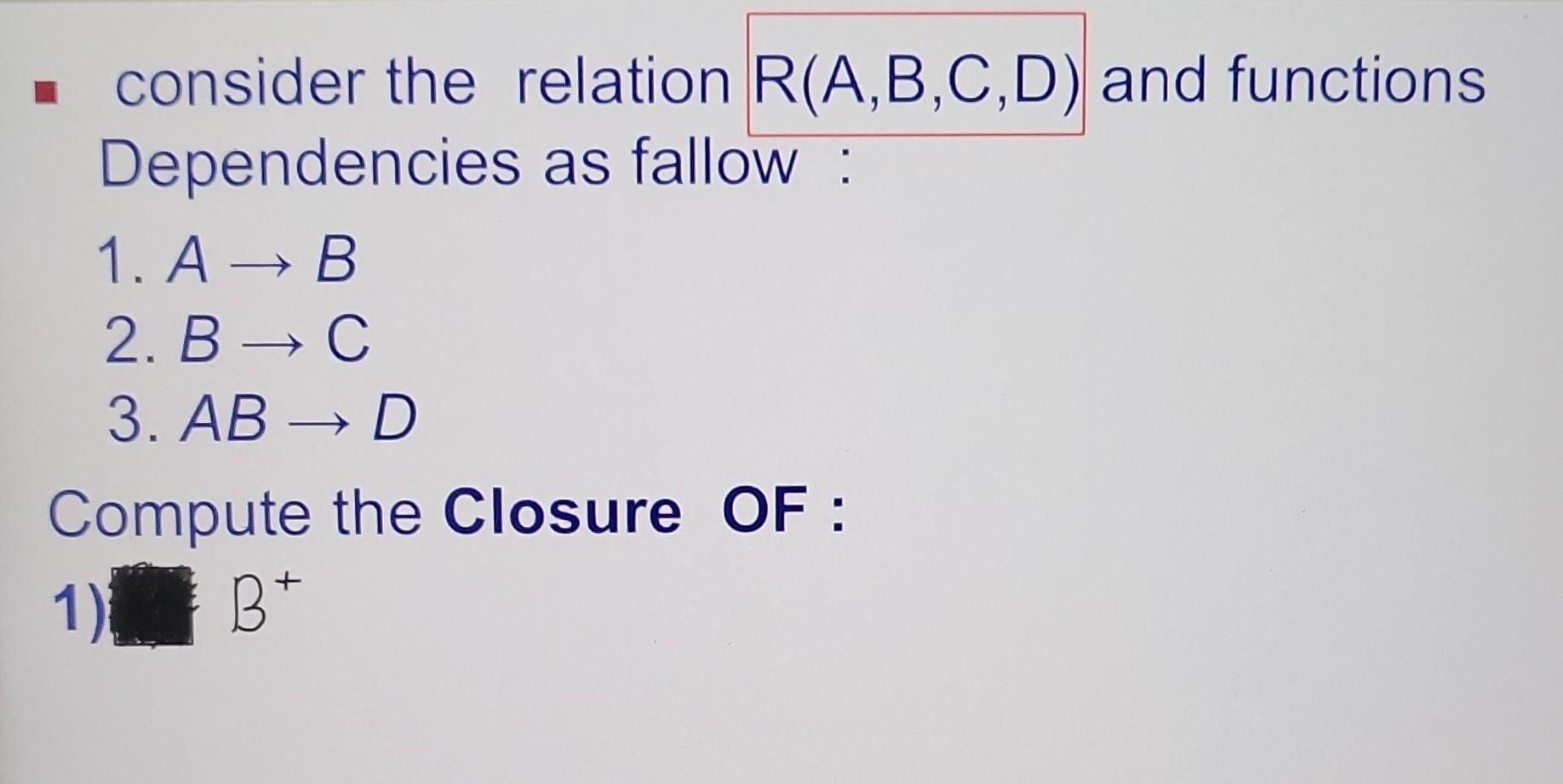 Solved consider the relation and functions Dependencies as | Chegg.com