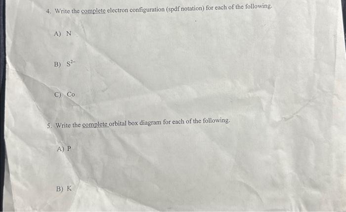 Solved 4 Write The Complete Electron Configuration Spdf