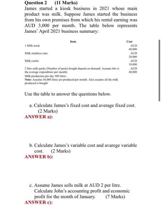 Solved Question 2 (11 Marks) James started a kiosk business | Chegg.com Solved Question 2 (11 Marks) James started a kiosk business | Chegg.com