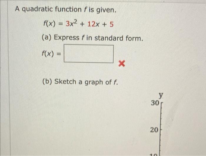 Solved A quadratic function fis given. f(x) = 3x2 + 12x + 5 | Chegg.com