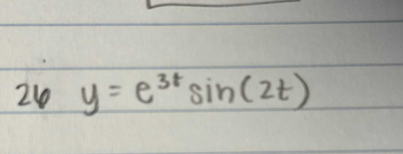 Solved y=e3tsin(2t) ﻿find the derivative | Chegg.com