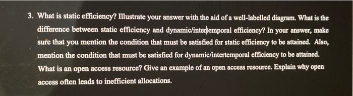 Solved 3. What is static efficiency? Illustrate your answer | Chegg.com