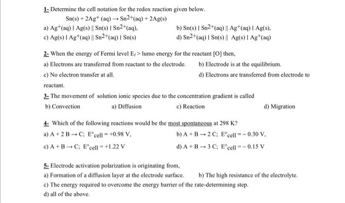 Solved 1- Determine the cell notation for the redox reaction | Chegg.com