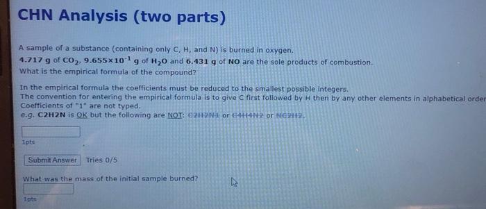 Solved CHN Analysis (two parts) A sample of a substance | Chegg.com