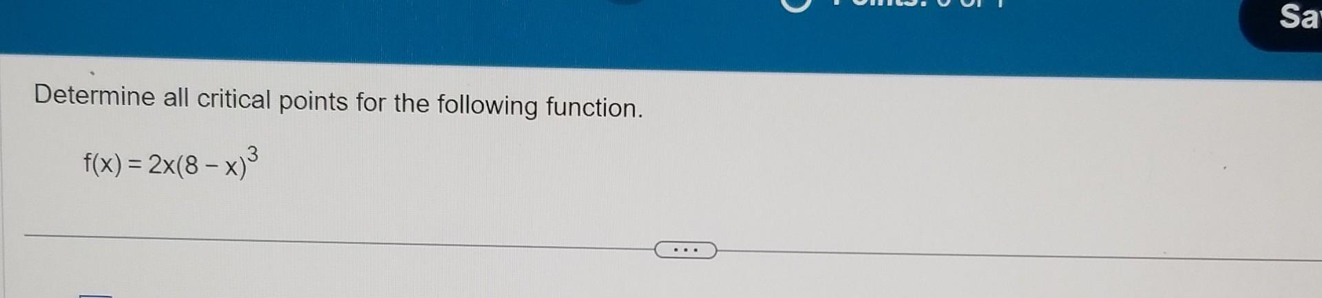 Solved Determine all critical points for the following | Chegg.com