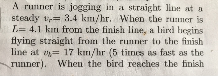 Solved A runner is jogging in a straight line at a steady | Chegg.com
