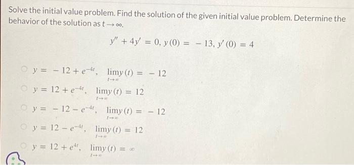 Solved Solve the initial value problem. Find the solution of | Chegg.com