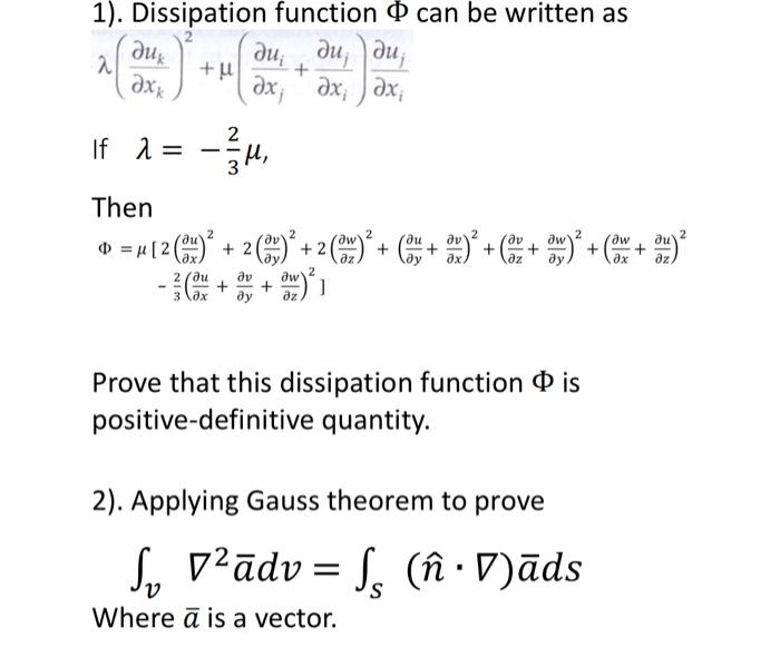 Solved 1). Dissipation function Φ can be written as | Chegg.com