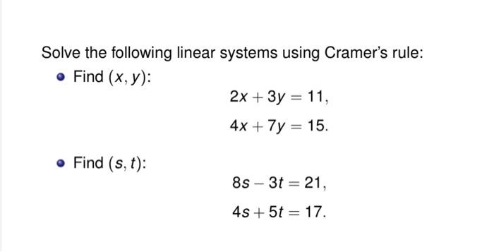 Solved Solve the following linear systems using Cramer's | Chegg.com