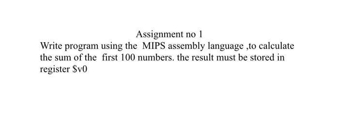 Solved Assignment no 1 Write program using the MIPS assembly | Chegg.com