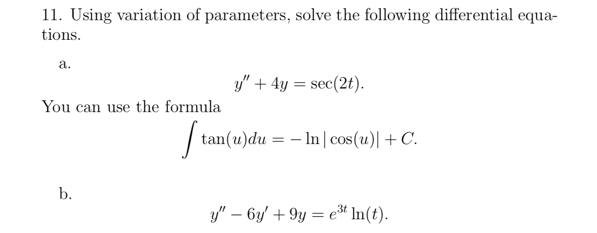 Using variation of parameters, solve the following | Chegg.com