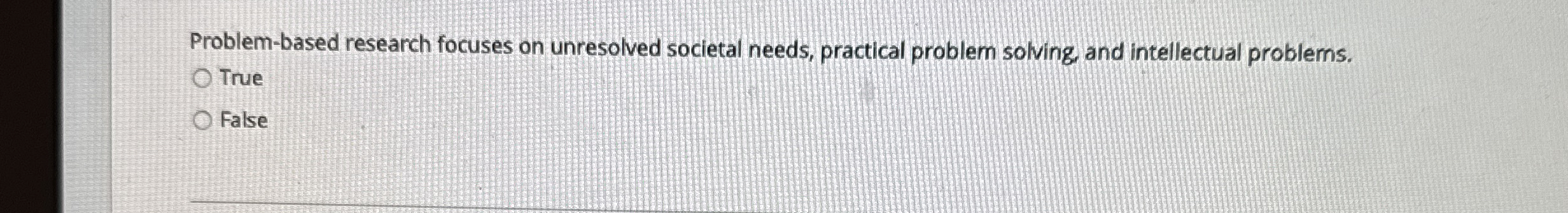 Solved Problem-based research focuses on unresolved societal | Chegg.com