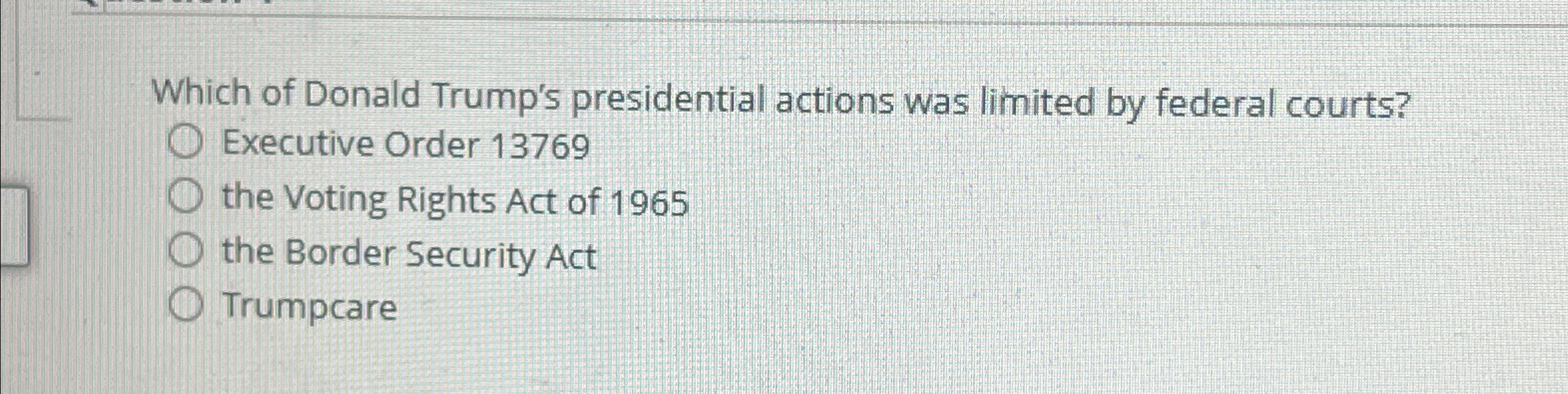 Solved Which of Donald Trump's presidential actions was | Chegg.com