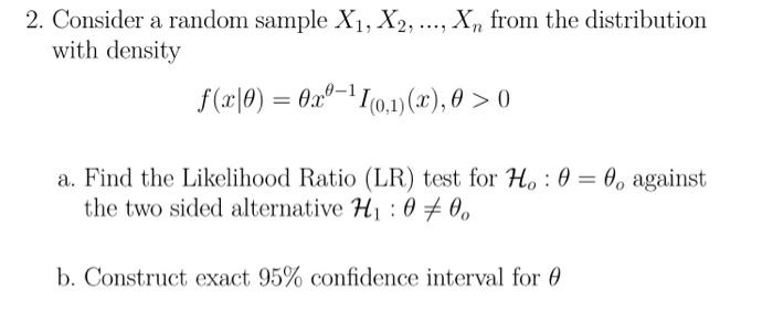 Solved Consider a random sample X1,X2,…,Xn from the | Chegg.com