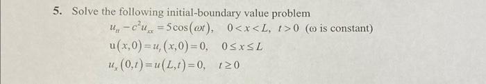 Solved Solve the following initial-boundary value problem | Chegg.com