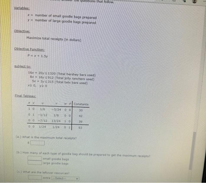 Solved Variables: x= number of small goodie bags prepared y= | Chegg.com