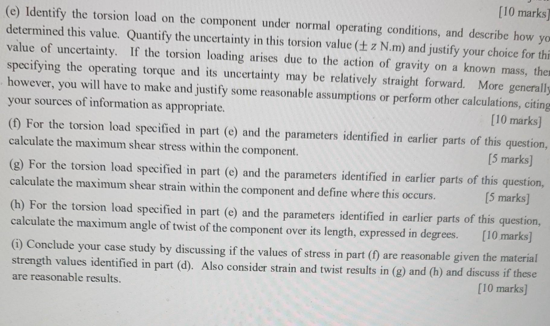 Solved [10 marks (e) Identify the torsion load on the | Chegg.com