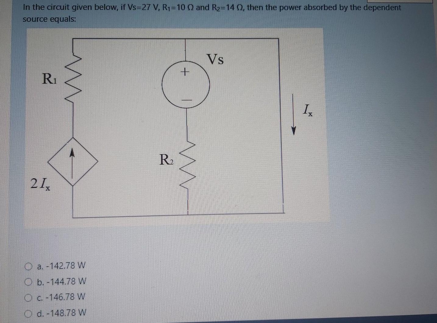 Solved In the circuit given below, if Vs=27 V, R1=10 N and | Chegg.com