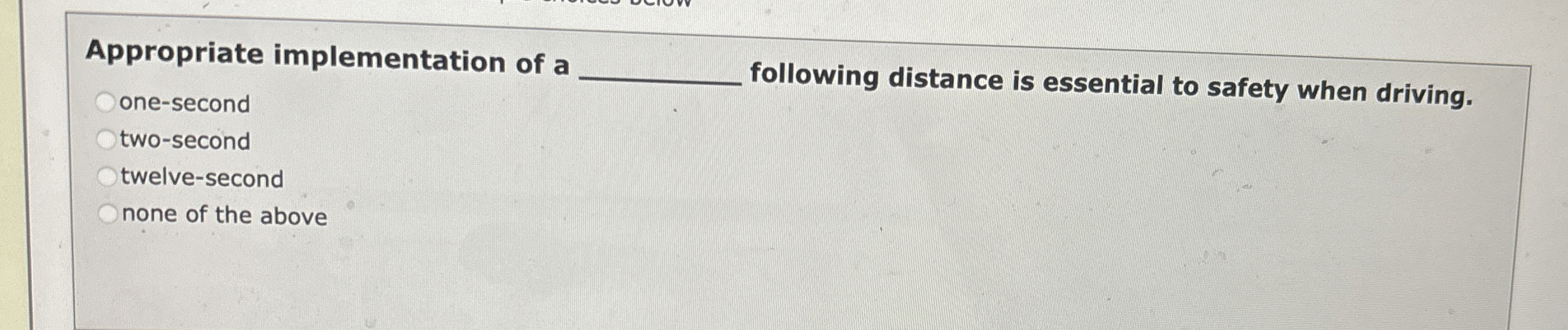 Solved Appropriate implementation of aq,one-second following | Chegg.com