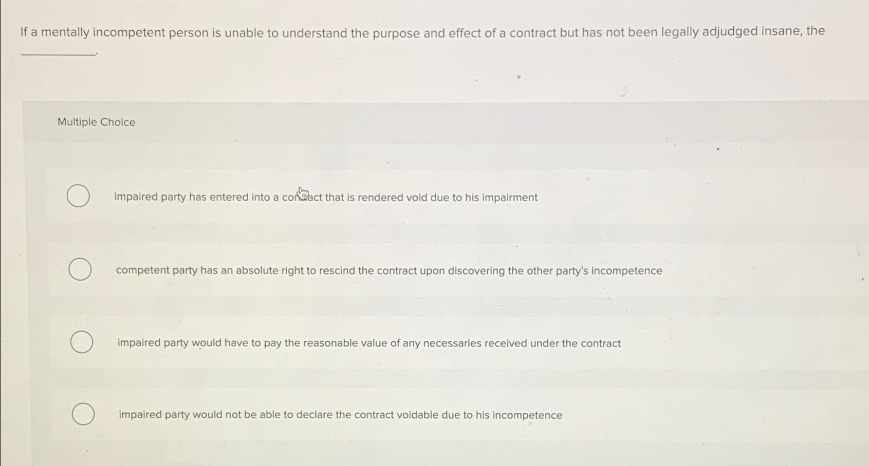 Solved If a mentally incompetent person is unable to | Chegg.com