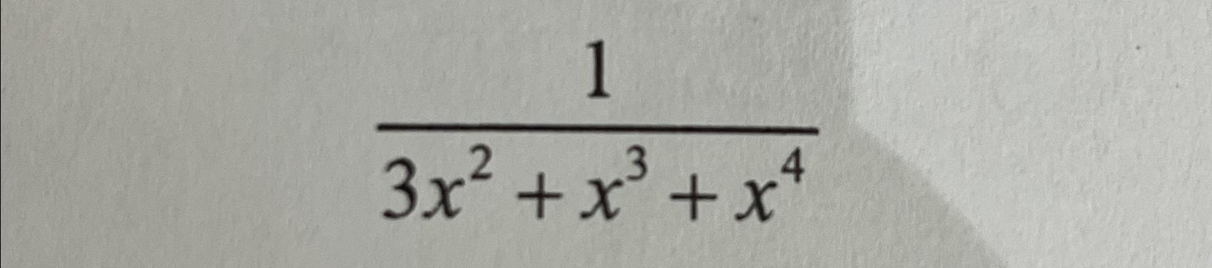 Solved 13x2+x3+x4 | Chegg.com