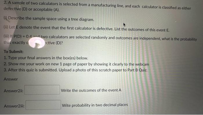 Solved 2. A sample of two calculators is selected from a | Chegg.com