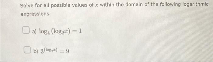 Solved Solve for all possible values of x within the domain | Chegg.com