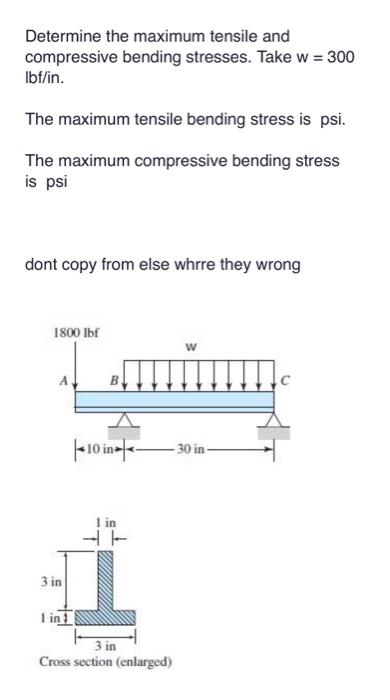Solved Determine the maximum tensile and compressive bending | Chegg.com