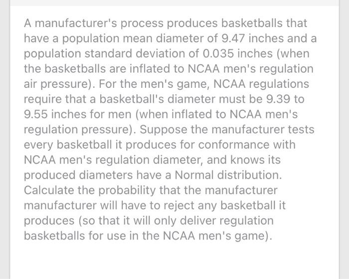 Solved A manufacturer's process produces basketballs that | Chegg.com