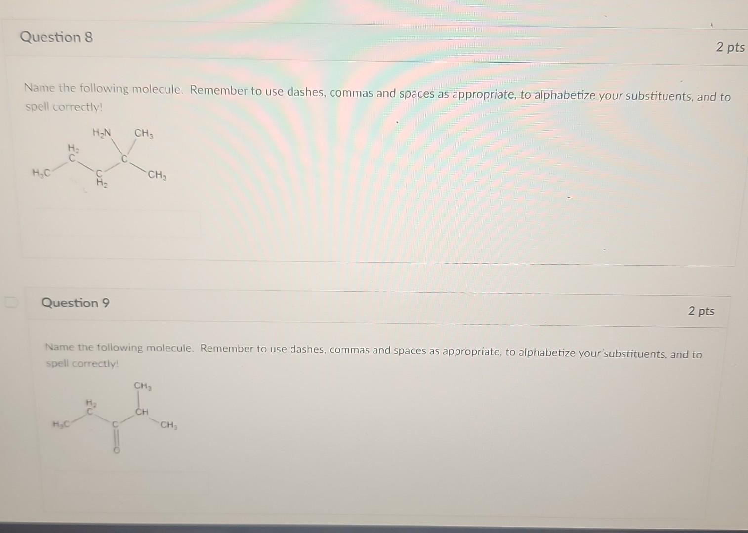 Solved Name the following molecule. Remember to use dashes, | Chegg.com