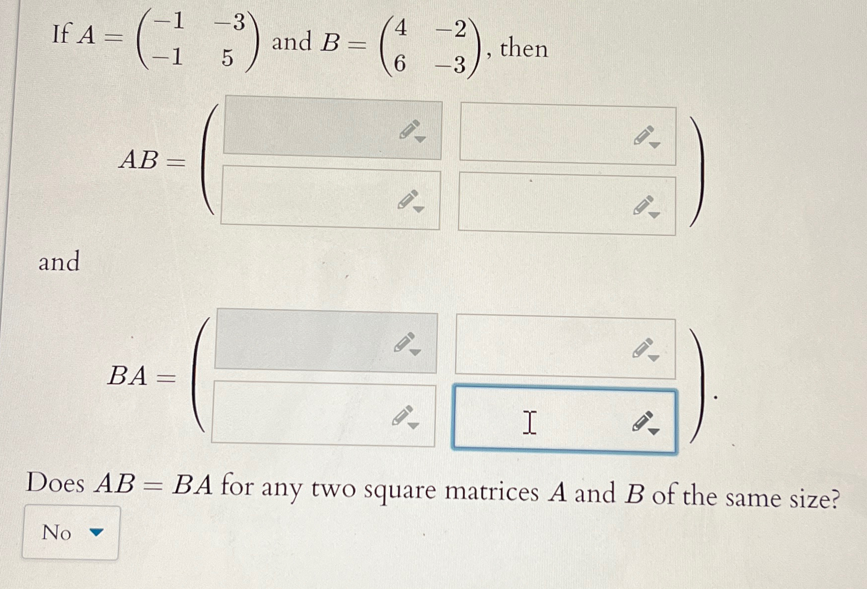 Solved If A=([-1,-3],[-1,5]) ﻿and B=([4,-2],[6,-3]), ﻿then | Chegg.com