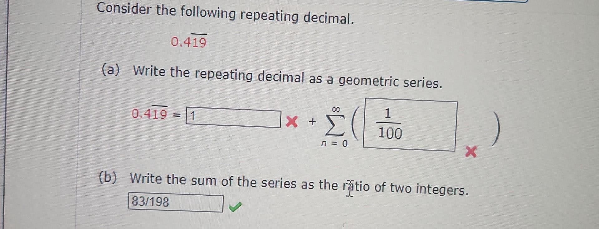 Solved Consider the following repeating decimal. 0.419 (a) | Chegg.com