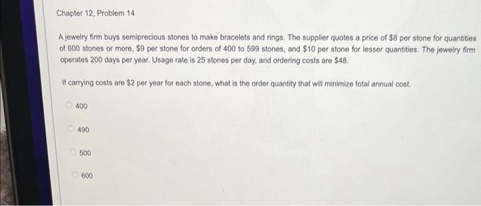 Solved A jewelry firm buys semiprecious stones to make | Chegg.com
