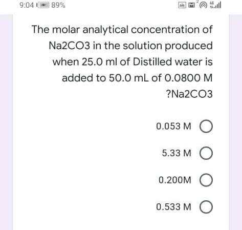 Solved 9:04 89% The molar analytical concentration of Na2CO3 | Chegg.com