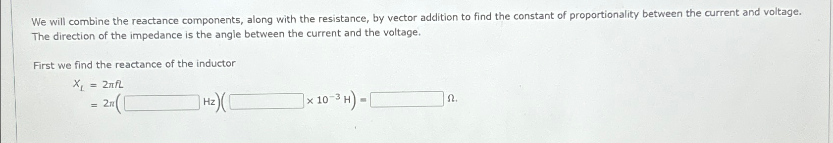 Solved We will combine the reactance components, along with | Chegg.com