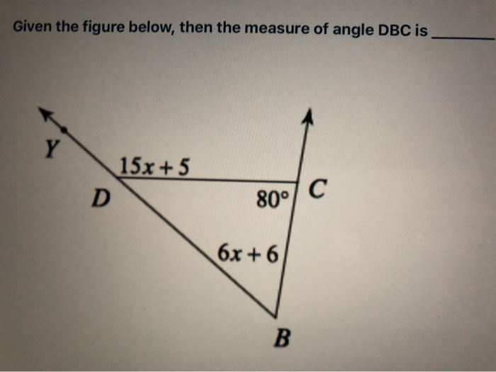 Solved Given the figure below, then the measure of angle DBC | Chegg.com