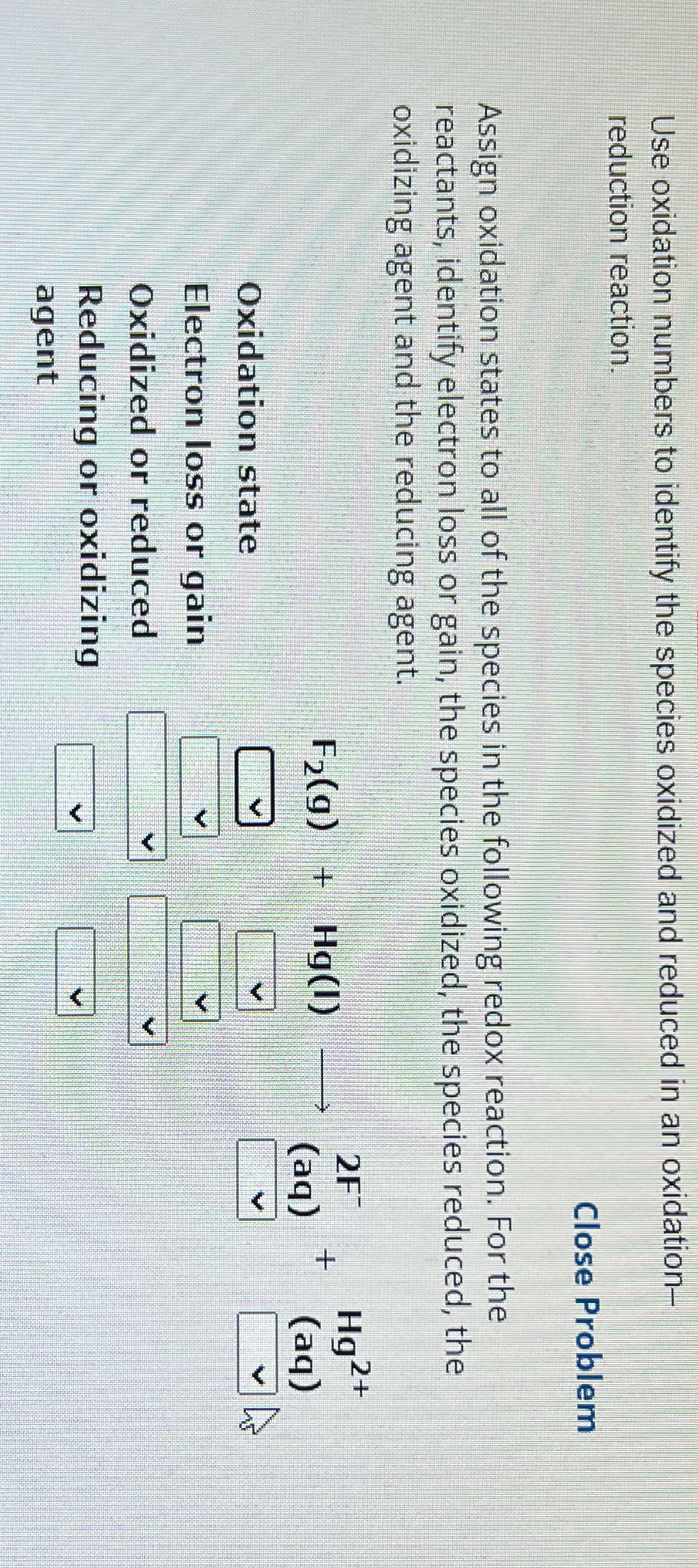 Use oxidation numbers to identify the species | Chegg.com