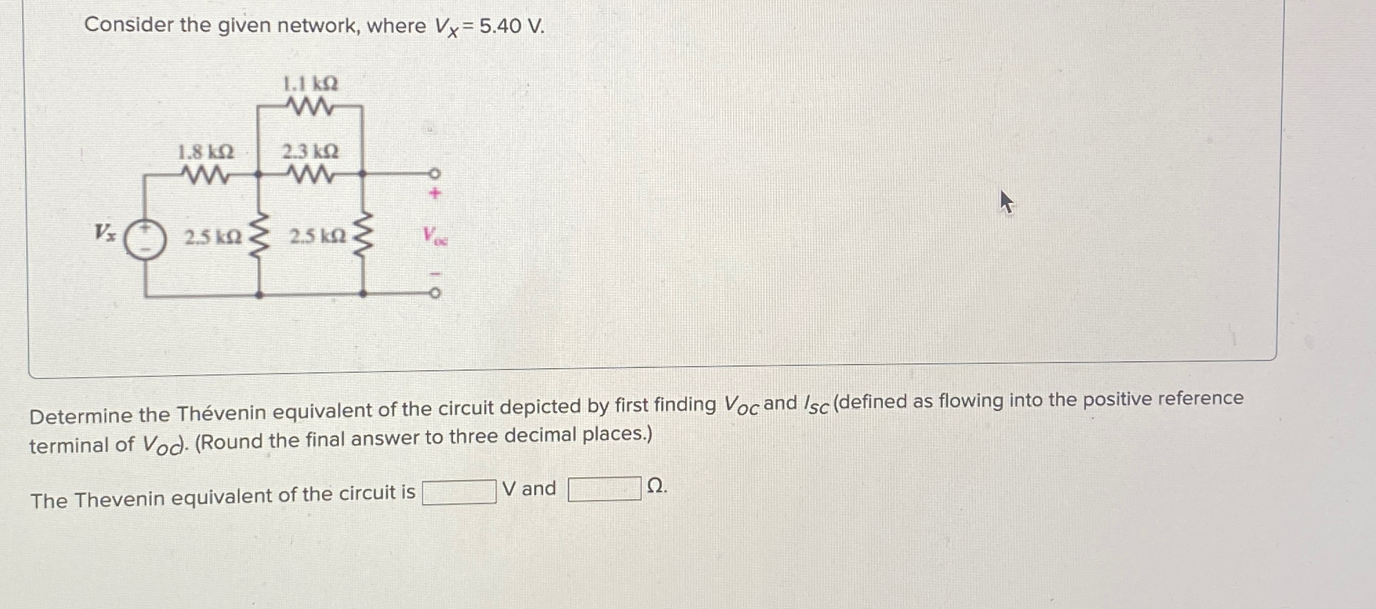 Solved Consider the given network, where Vx=5.40V.Determine | Chegg.com