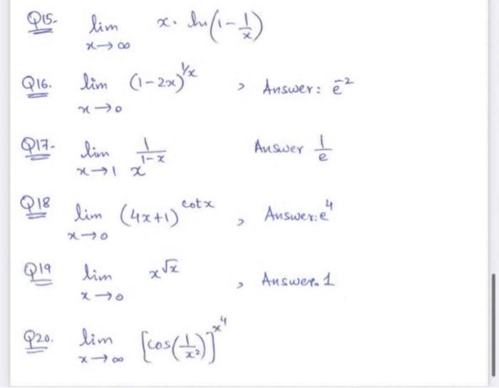 Solved Q15. limx→∞x⋅ln(1−x1) Q16. limx→0(1−2x)1/x, Answer: | Chegg.com