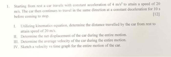 Solved 1. Starting from rest a car travels with constant | Chegg.com